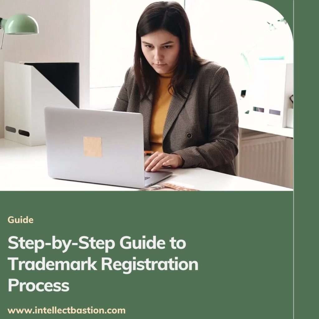 Step-by-Step Guide to Trademark Registration Process - Intellect Bastion